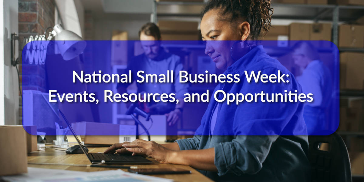 National Small Business Week 2026: Use April to Strengthen Your Federal ...