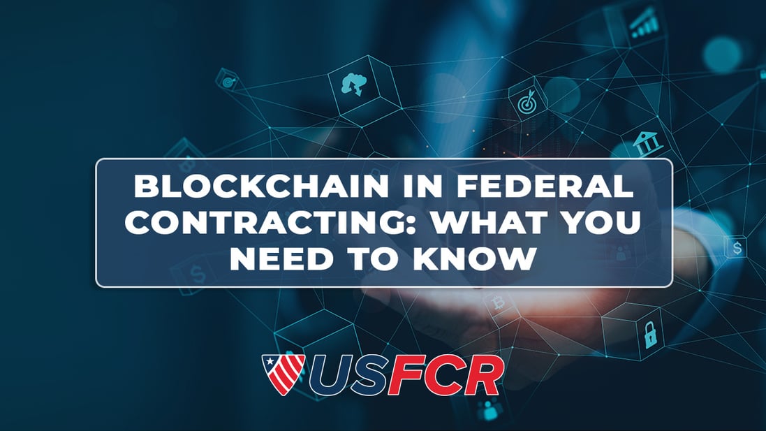 Blockchain in Government Contracts: What You Need to Know