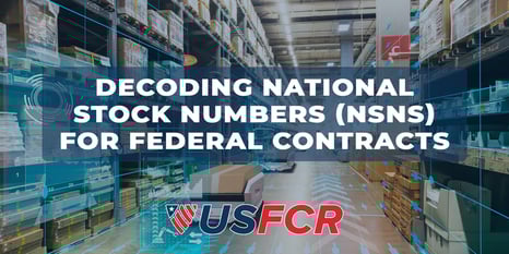 Decoding National Stock Numbers (NSNs) for Federal Contracts