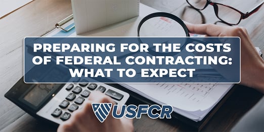 The True Cost of Federal Contracting: What You Need to Know