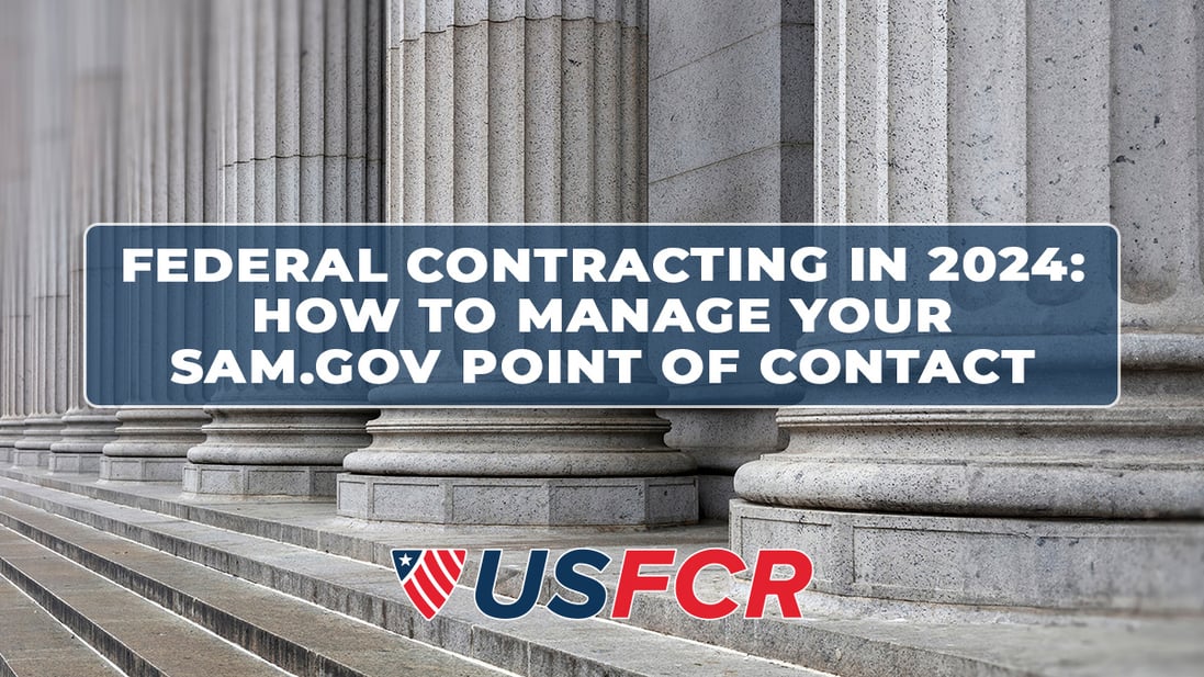 Federal Contracting in 2024: How to Manage Your SAM.gov Point of Contact