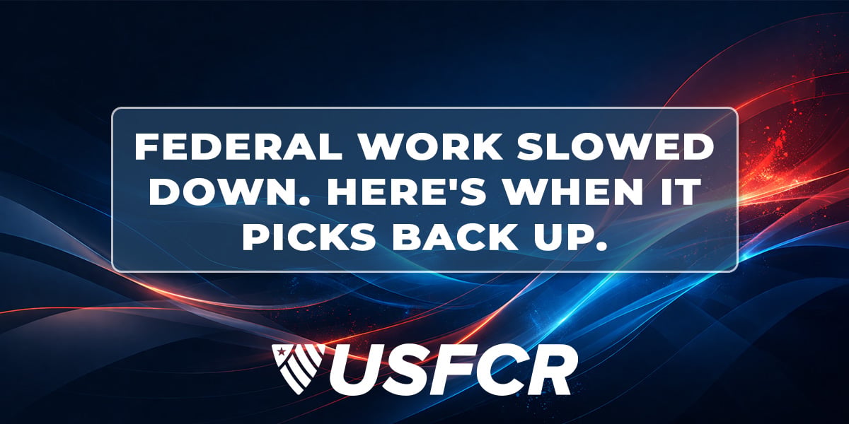 Federal Work Slowed Down. Here's When It Picks Back Up.