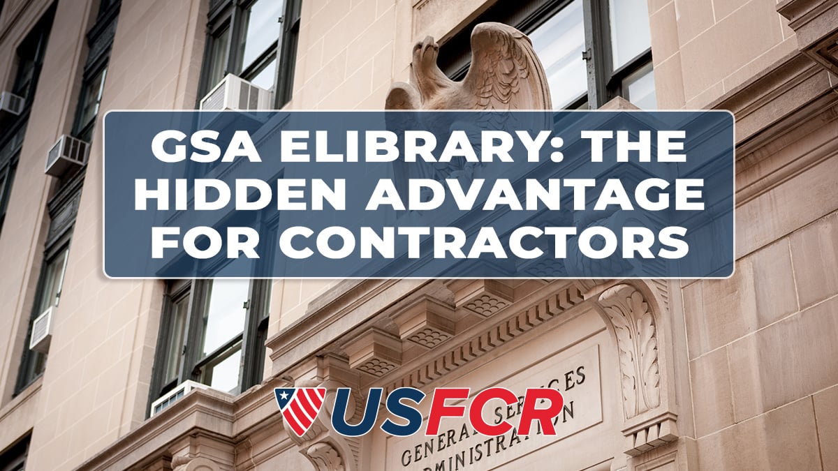 GSA eLibrary: The Hidden Advantage for Government Contractors