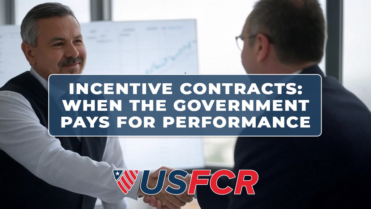 Incentive Contracts: When the Government Pays for Performance