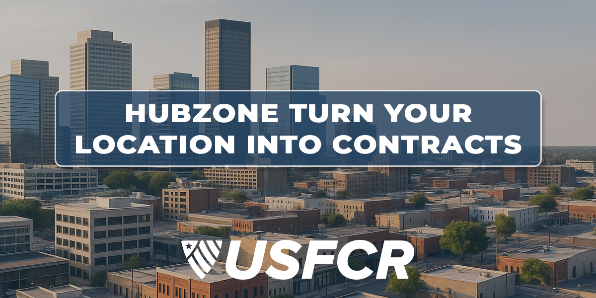The HUBZone Program: Your Guide to Location-Based Federal Contracting ...