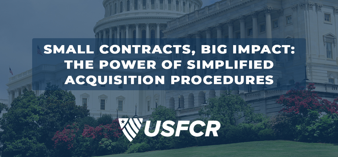 Small Contracts, Big Impact: The Power of Simplified Acquisition Procedures