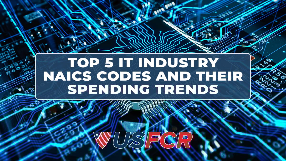 Top 5 IT Industry NAICS Codes for 2025 and Their Spending Trends