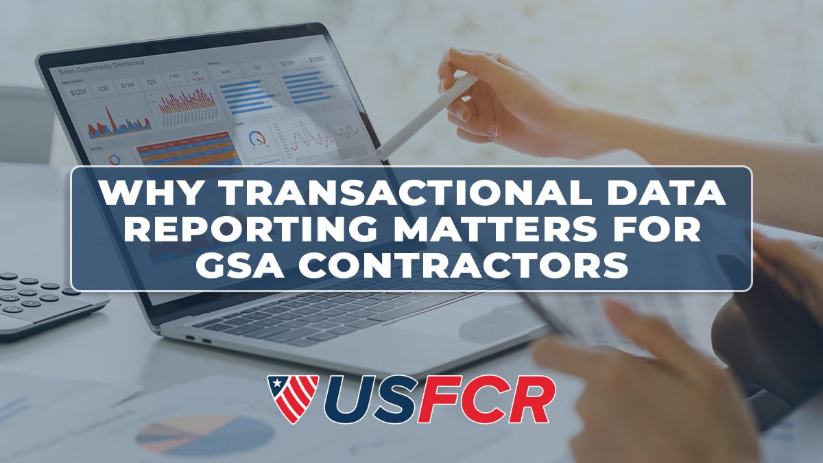 What is Transactional Data Reporting? How It Affects GSA Contractors