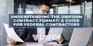 Understanding the Uniform Contract Format: Your Guide to Federal ...