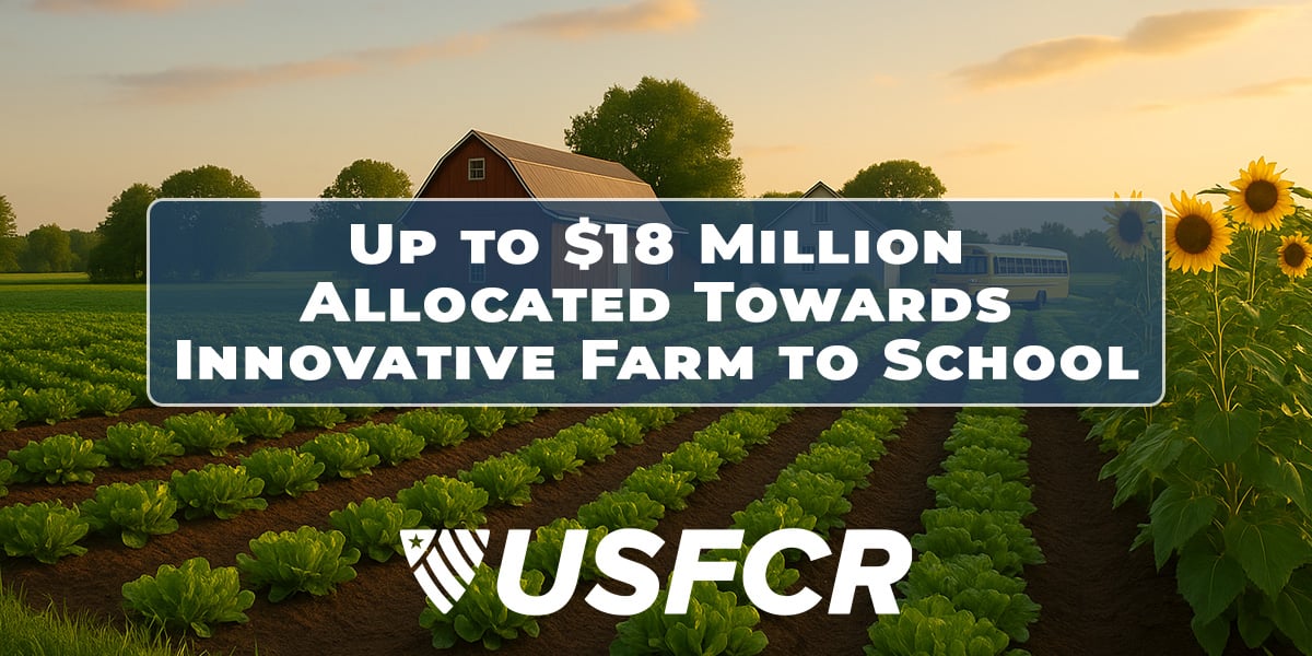 Up to $18 Million Allocated Towards Innovative Farm to School Projects