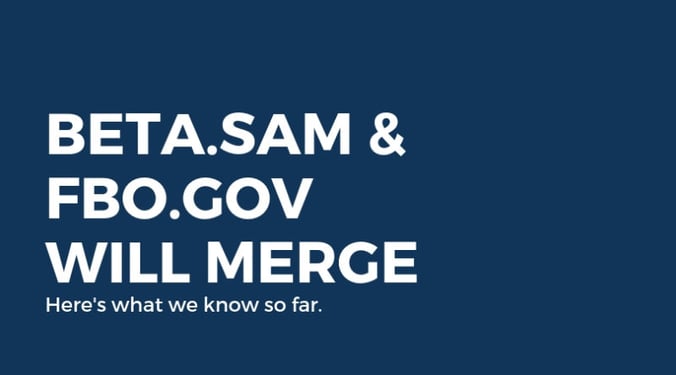 FBO & beta.SAM Merger Guide for Contractors