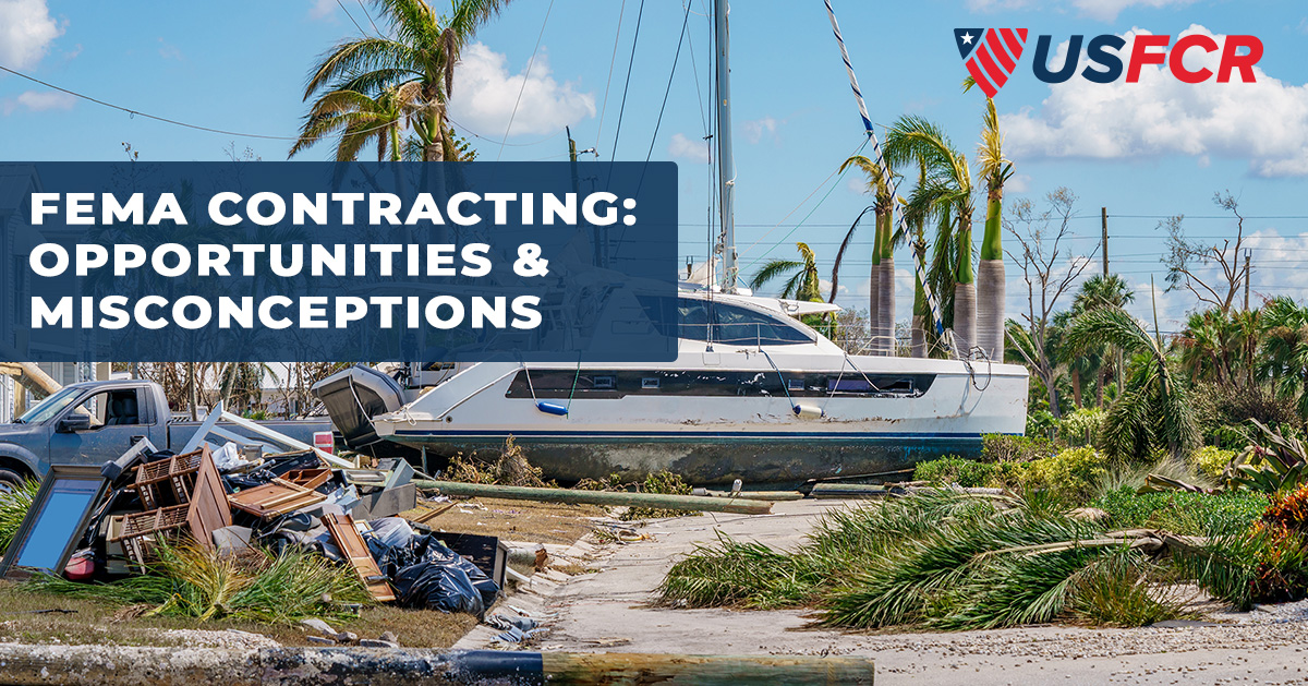 Disaster Relief Contracting: Opportunities, Misconceptions, and How to ...
