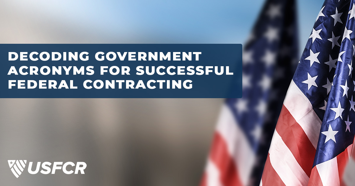 Government Acronyms for Successful Federal Contracting