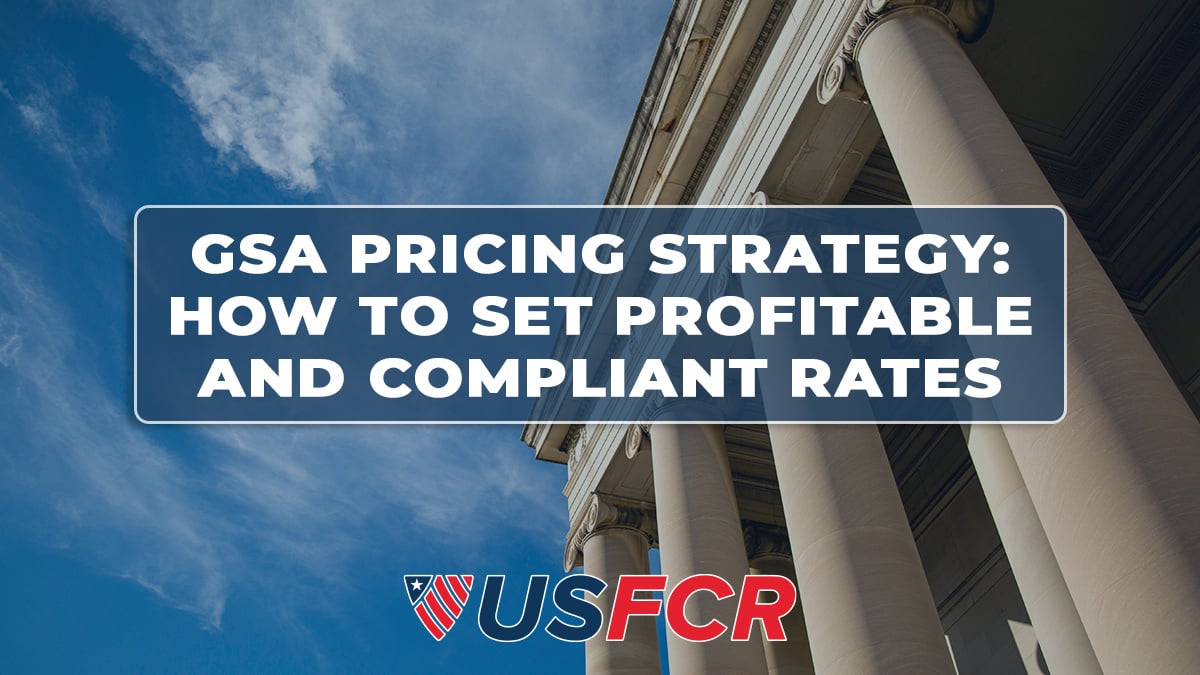 GSA Pricing Strategy: How to Set Profitable and Compliant Rates